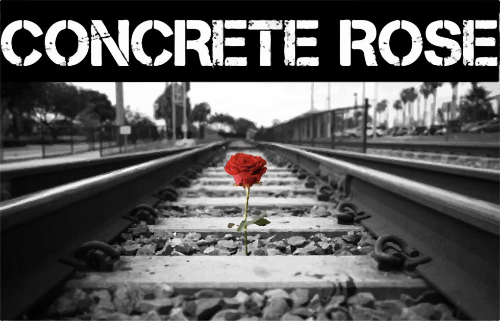 Concrete Rose - La Bella Vita
